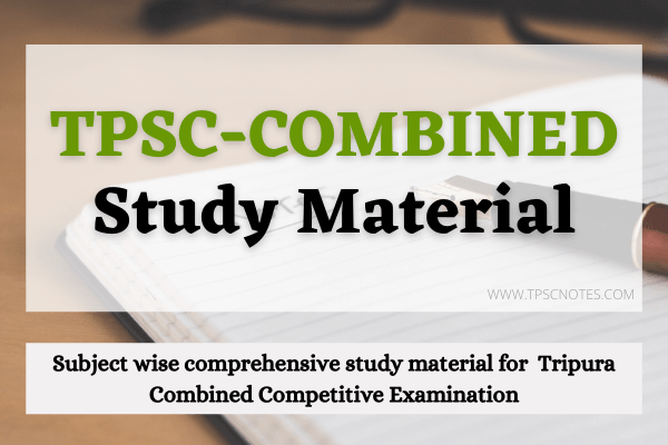 TPSC NOTES - Tripura's Largest Exam Prep Site for TPSC, TCS, TPS